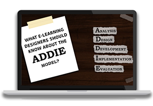E-Learning challenges | What eLearning designers should know about the ADDIE model